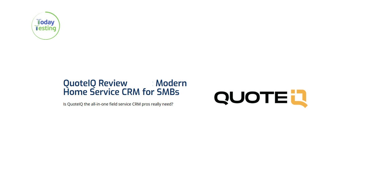QuoteIQ Review 2026 – Pricing, Features, Alternatives & Promo Codes